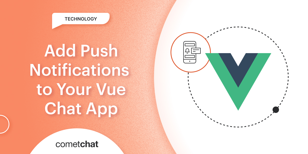 Add Push Notifications To Your Vue Chat App